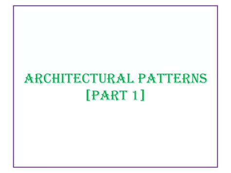 Architectural Patterns Part 1 Ppt
