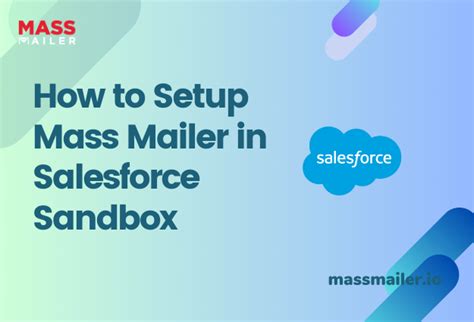Setting Up Massmailer In Salesforce Sandbox