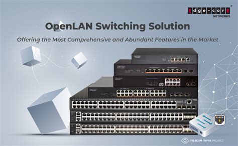 Edgecore Wi Fi Unveils The Industrys Most Comprehensive Openlan Switching Lineup Edgecore Wi Fi