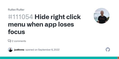 Hide Right Click Menu When App Loses Focus · Issue 111054 · Flutter