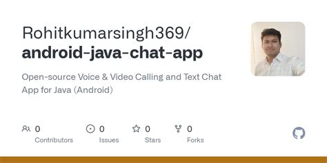 GitHub Rohitkumarsingh369 Android Java Chat App Open Source Voice