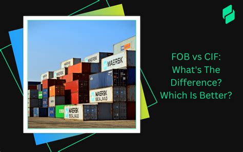 Fob Vs Cif Whats The Difference Which Is Better
