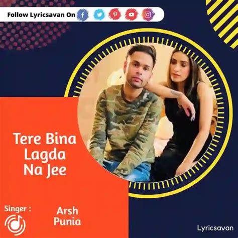 Tere Bina Lagda Na Jee Lyrics In English Arsh Punia Lyrics Songs
