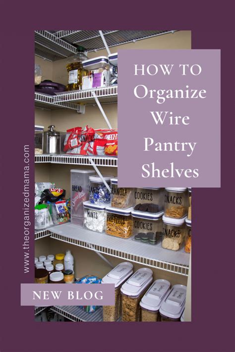 How To Organize Wire Pantry Shelves