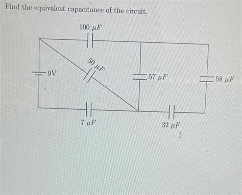Solved Find The Equivalent Capacitance Of The Circuit Find Chegg