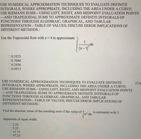Solved Use Numerical Approximation Techniques To Evaluate