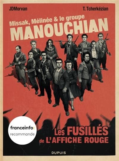 Livre Missak Mélinée le groupe Manouchian les fusillés de l