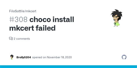 Choco Install Mkcert Failed · Issue 308 · Filosottilemkcert · Github