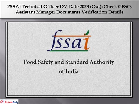 Fssai Technical Officer Dv Date 2023 Out Check Cfso Assistant