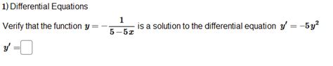 [calc 2 Differential Equations] Need Help Verifying A Differential