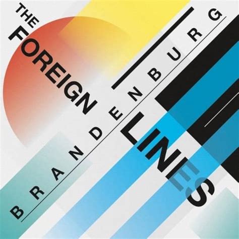 Brandenburg The Foreign Lines Lyrics And Tracklist Genius