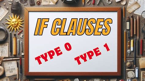 If Cümlecikleri Clause Konu Anlatımı Type 0 Type 1 Youtube