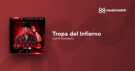 Letra De Luis R Conriquez Tropa Del Infierno Musixmatch