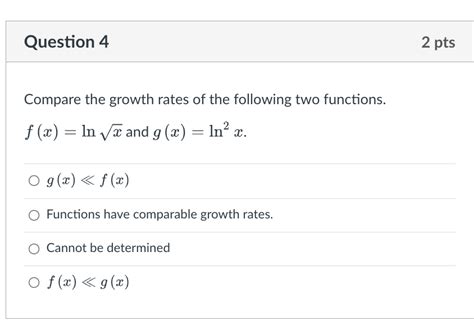 Solved Compare The Growth Rates Of The Following Two