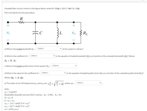 Solved A Loaded Filter Circuit Is Shown In The Figure Below Chegg Com