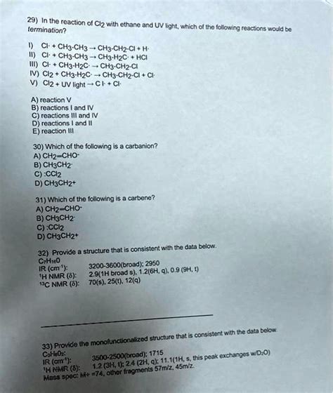 SOLVED: 29) In the reaction of Cl2 with ethane and UV light termination, which of the following ...