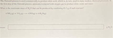 Solved The Ostwald Process Is Used Commercially To Produce