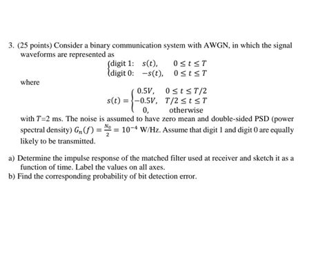Solved 3. (25 points) Consider a binary communication system | Chegg.com