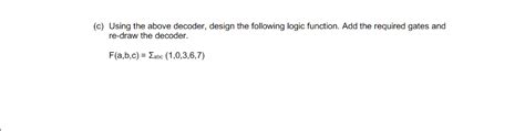 Solved 7 Decoder A Show The Truth Table Of A