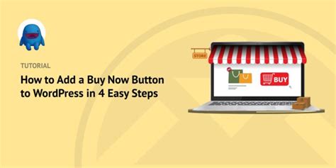 How To Add A Buy Now Button To Wordpress In 4 Easy Steps