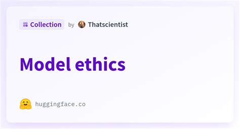 Model Ethics A Thatscientist Collection