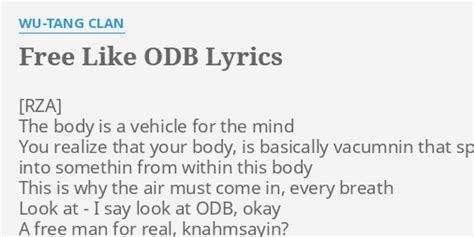 Free Like Odb Lyrics By Wu Tang Clan The Body Is A