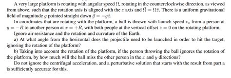 A Very Large Platform Is Rotating With Angular Speed Chegg