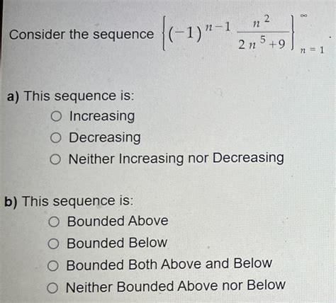 Solved Consider The Sequence 1n 1n22n59 N1∞a ﻿this