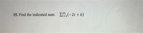 Solved Find The Indicated Sum I I Chegg