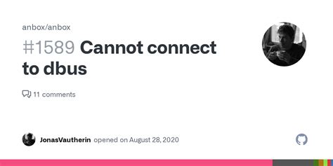 Cannot Connect To Dbus · Issue 1589 · Anboxanbox · Github