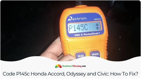 Code P C Honda Accord Odyssey And Civic How To Fix