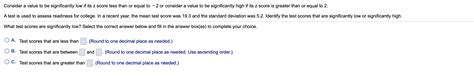 Solved Consider A Value To Be Significantly Low If Its Z