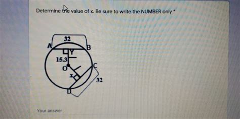 Solved Determine The Value Of X Be Sure To Write The Number Only