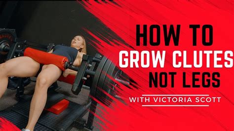 Grow Your Glutes Not Your Legs Youtube