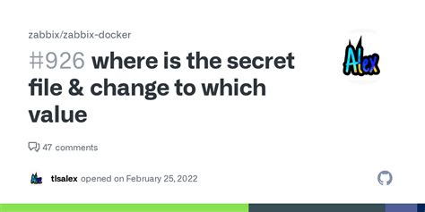 Where Is The Secret File Change To Which Value Issue Zabbix Zabbix Docker GitHub