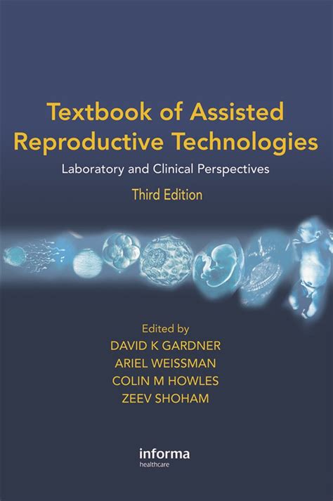 Textbook Of Assisted Reproductive Technologies 3rd Ed