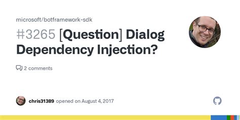 Question Dialog Dependency Injection · Issue 3265 · Microsoft