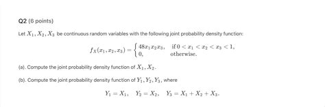 Solved By An EXPERT Q2 6 Points Let X1 X2 X3 Be Continuous Random