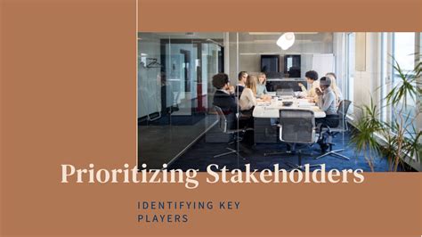 Identifying And Prioritizing Stakeholders