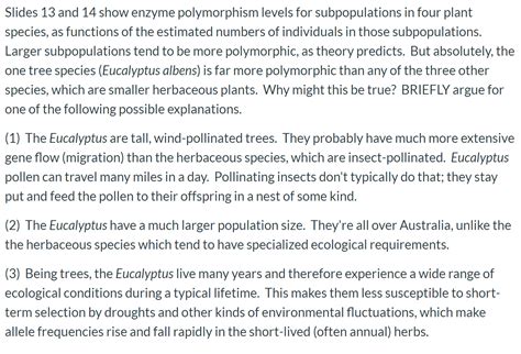 Solved Slides 13 And 14 Show Enzyme Polymorphism Levels For