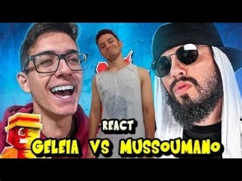 REACT Geleia Vs Mussoumano Batalha De Youtubers YouTube
