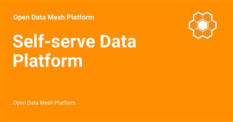 Self Serve Data Platform Open Data Mesh Platform