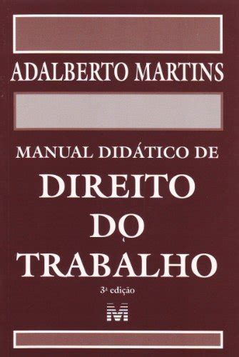 Manual Didático De Direito Do Trabalho 9788574209326 AbeBooks