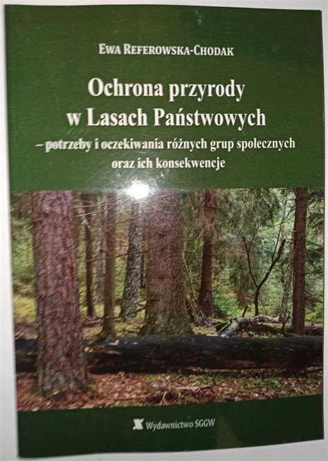 OCHRONA PRZYRODY W LASACH PAŃSTWOWYCH Referowska Książka Allegro