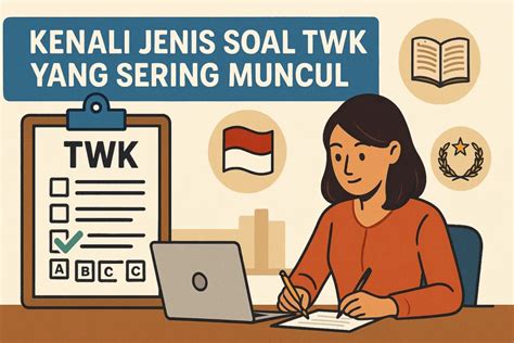 Soal Twk Skd Cpns Sulit Tenang Ini Pembahasannya