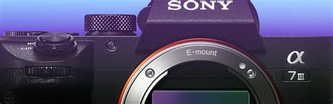 Sony a7 III Camera Lens & Accessory Guide | Tutorials & Guides | Blog ...