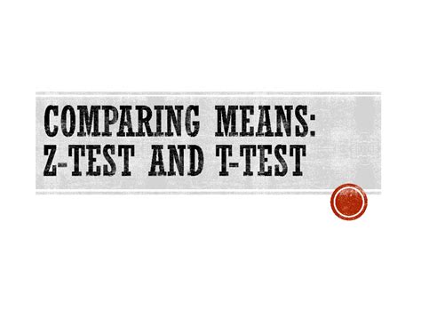 Hypothesis Testing For Ztest Ttest And Population Proportion § The Z