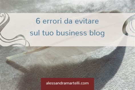 Blog Aziendale Gli Errori Da Evitare Per Crescere