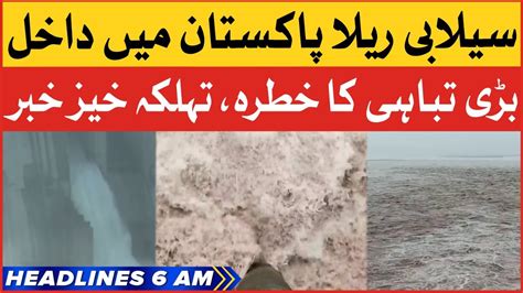 Flood In Pakistan Bol News Headlines At 6 Am Pdma High Alert Issue