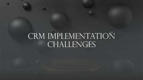 Challenges In Implementing Crm